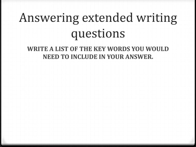 GCSE Science - How to write good answers to 6 mark questions | PPTX