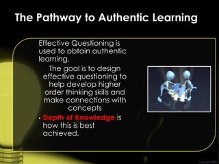 Effective Questioning for Authentic Learning | PPTX