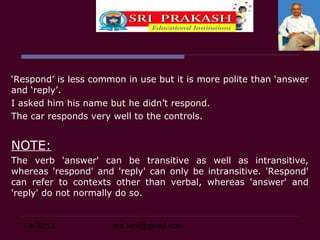Answer, reply and respond. | PPT