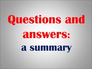 Answers a summary | PPT