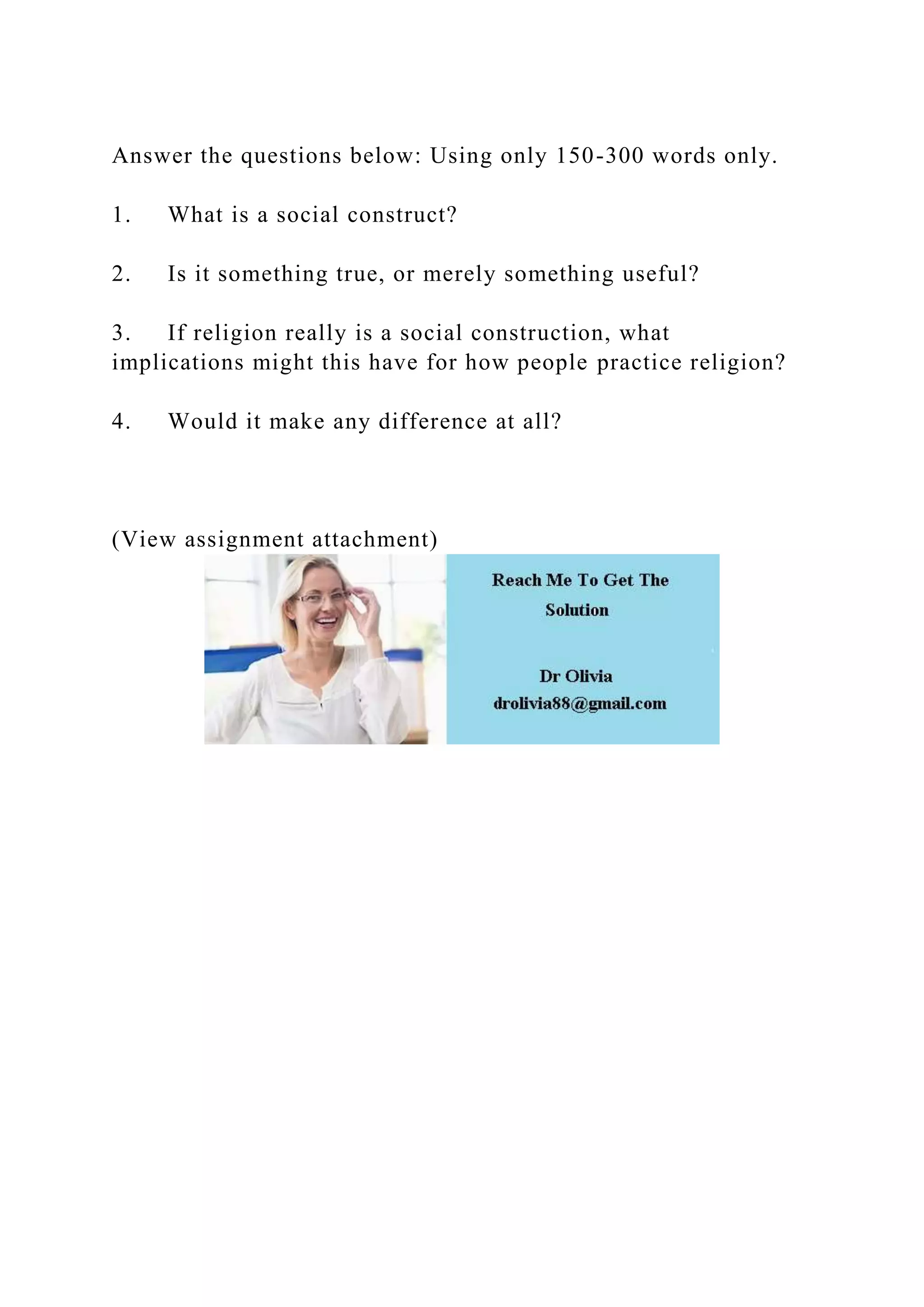 Answer the questions below Using only 150-300 words only.1.Wha