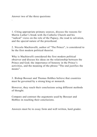 Answer two of the three questions.1. Citing appropriate pr.docx