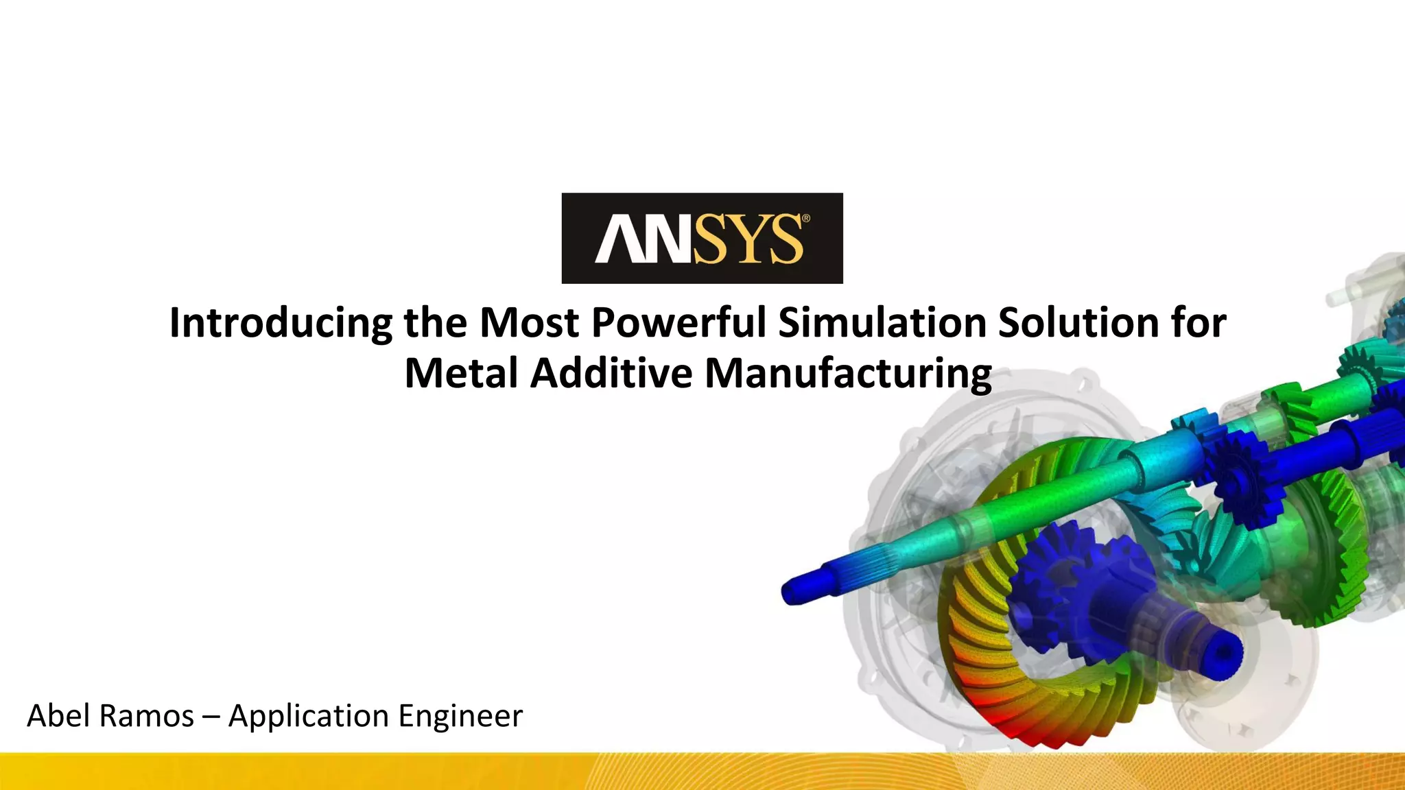 End-to-end Simulation Workflow for Additive Manufacturing Process | PPT