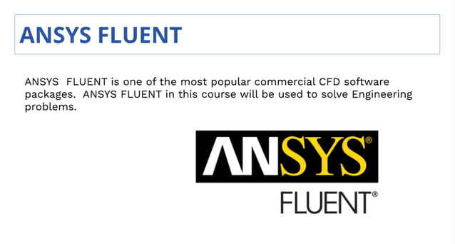 ANSYS FLUENT workshop by Kamal Hokmabadi, M.Eng candidate | PPT
