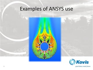 ANSYS software use in development cycle of products in Kovis | PDF