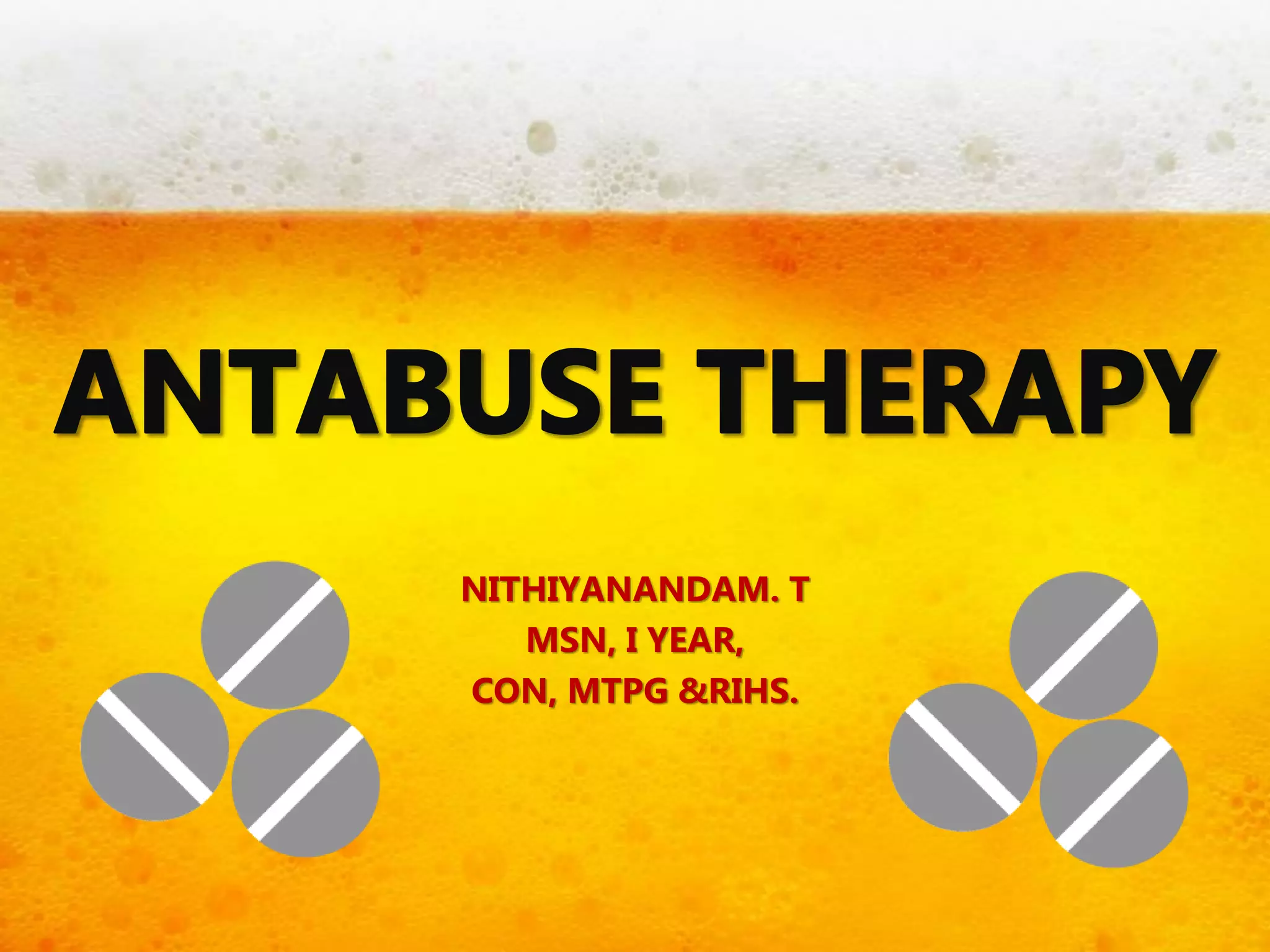 Antabuse therapy | PPTX