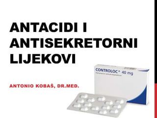 Antacidi i antisekretorni lijekovi | PPSX