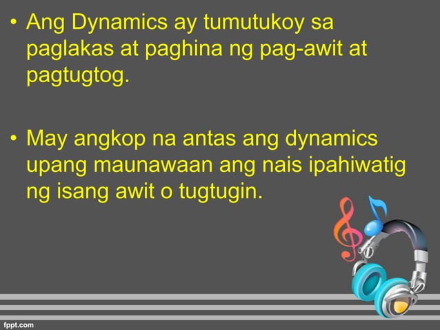 Antas ng Dynamics sa Musika- Nakikilala ang ngalan at simbolo ng antas ng dynamics | PPT