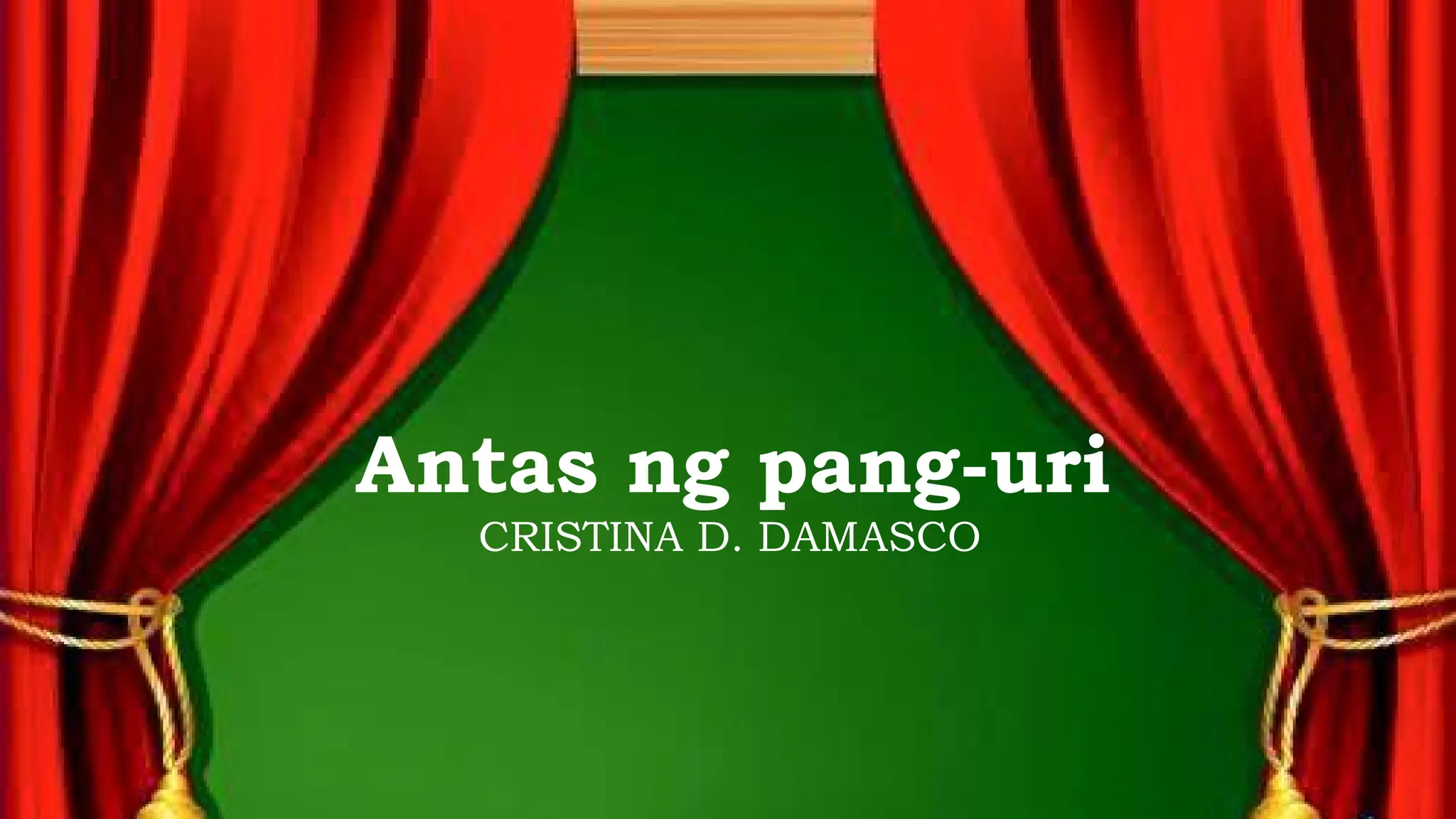 antas ng pang-uri- lesson in filipino 6.pptx