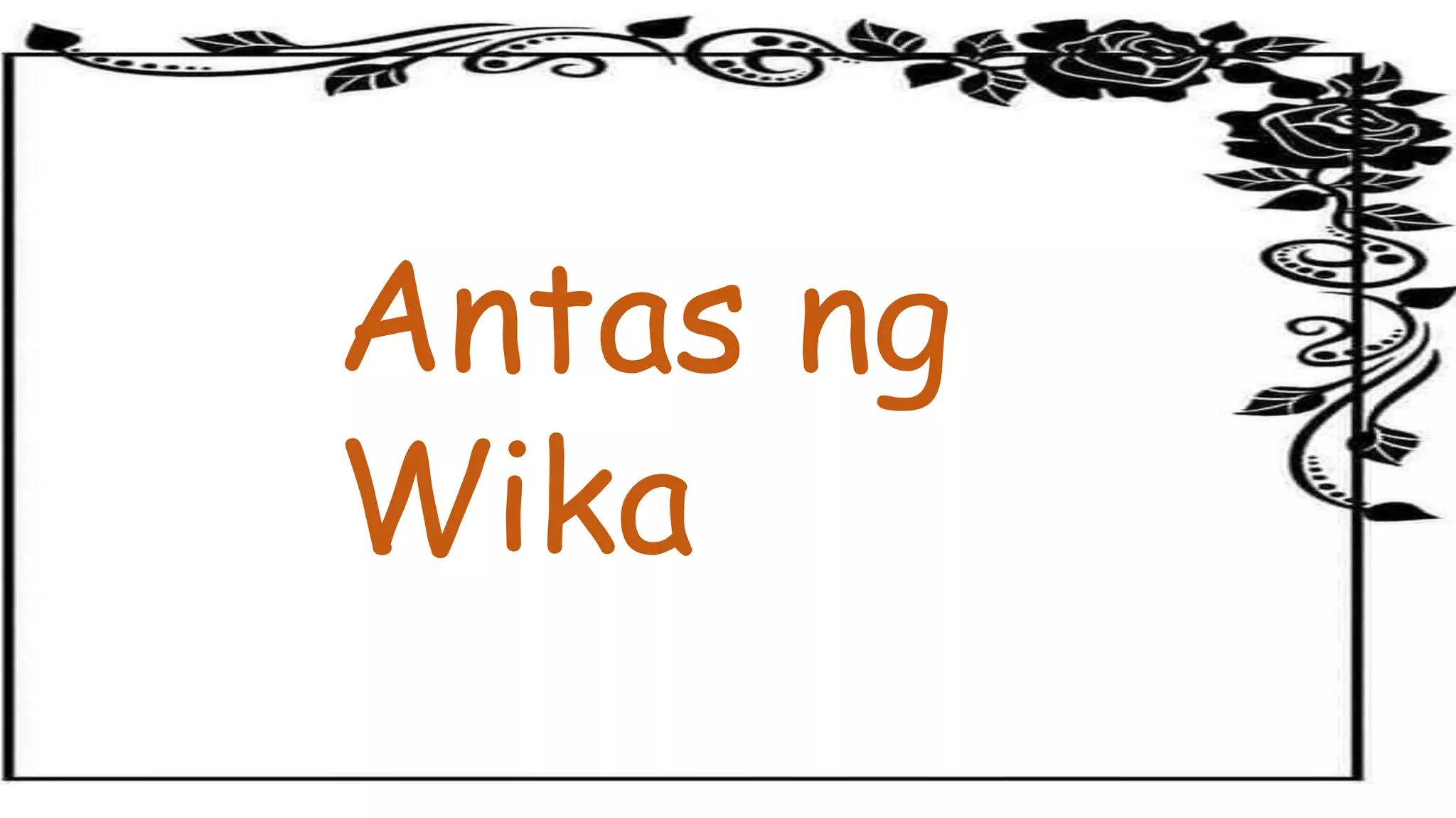 Antas ng Wika.pptx