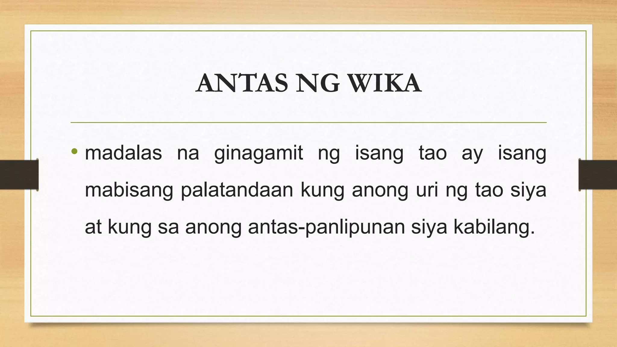 ANTAS NG WIKA.pptx