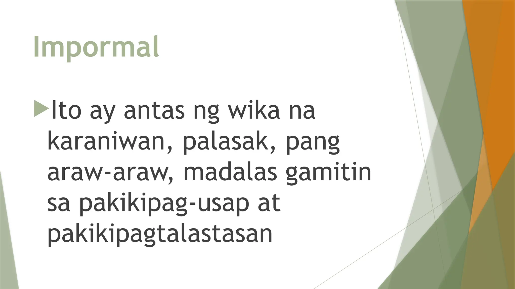 Antas ng Wika: Pormal at Impormal na wika Filipino 8.pptx