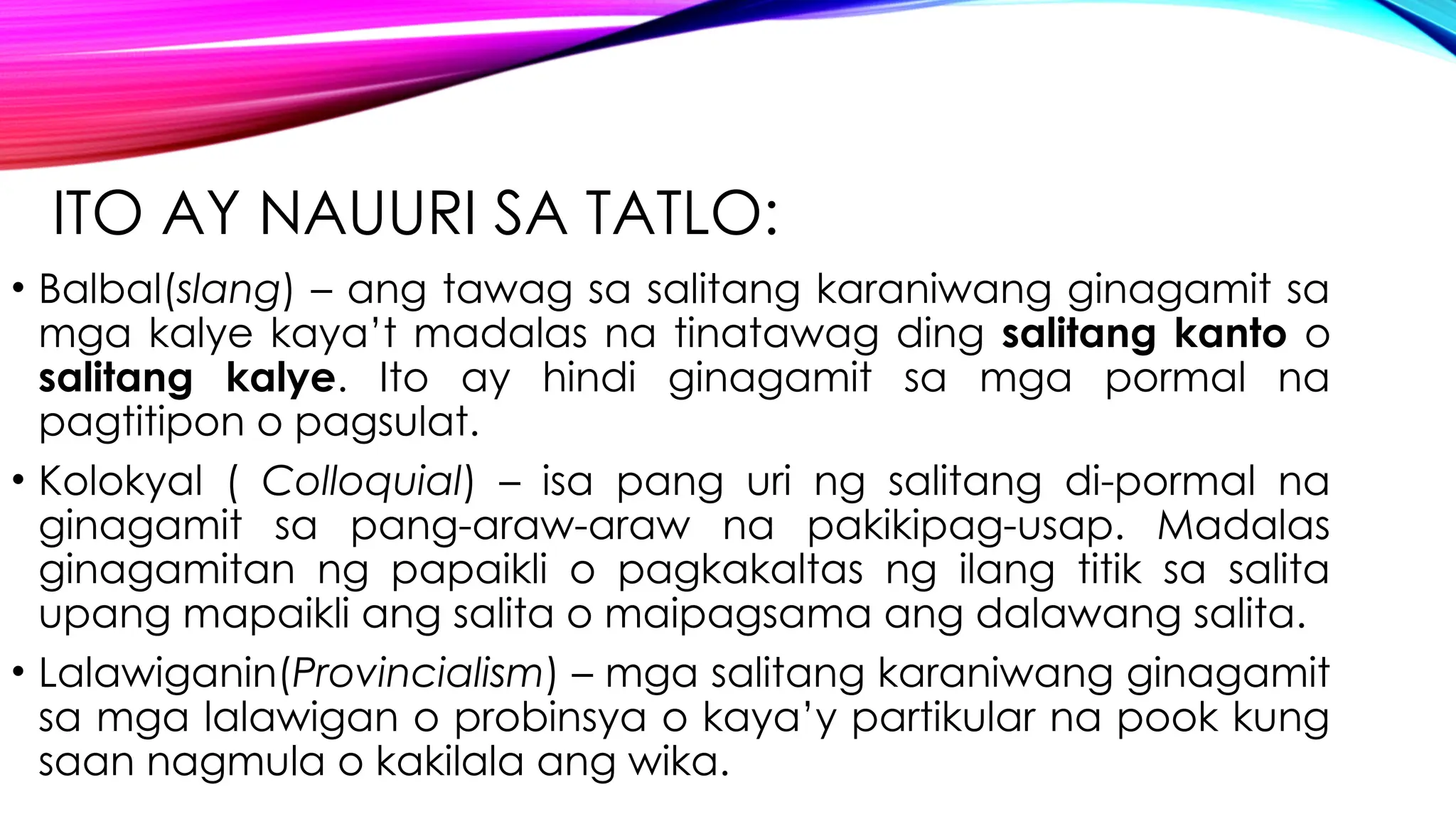 Antas ng wika at ng katagalugan sa Pilipinas | PPTX