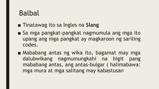 ANTAS NG WIKA 2.pptx