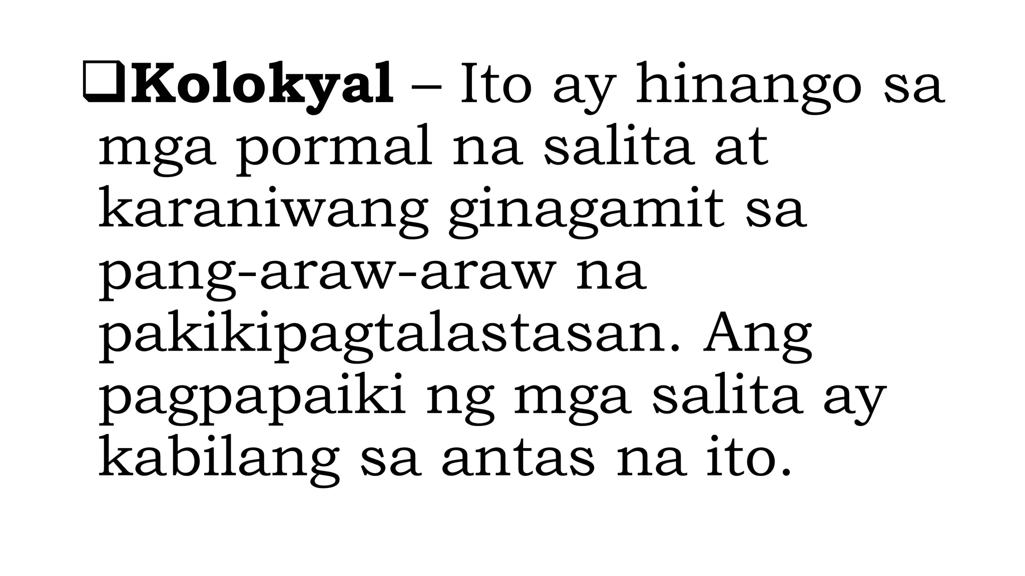 Antas ng Wika ayon sa Pormalidad.pptx