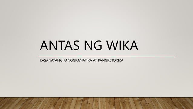 Antas ng wika powerpoint.pptx