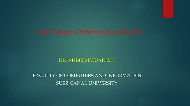 Ant Colony Optimization(ACO) (Swarm intelligence)pptx | PPT