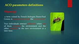 Ant Colony Optimization(ACO) (Swarm intelligence)pptx | PPT