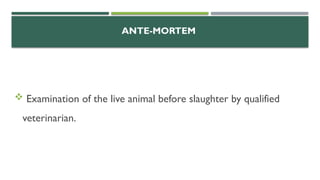 The Ante-Mortem examination of animals.pptx