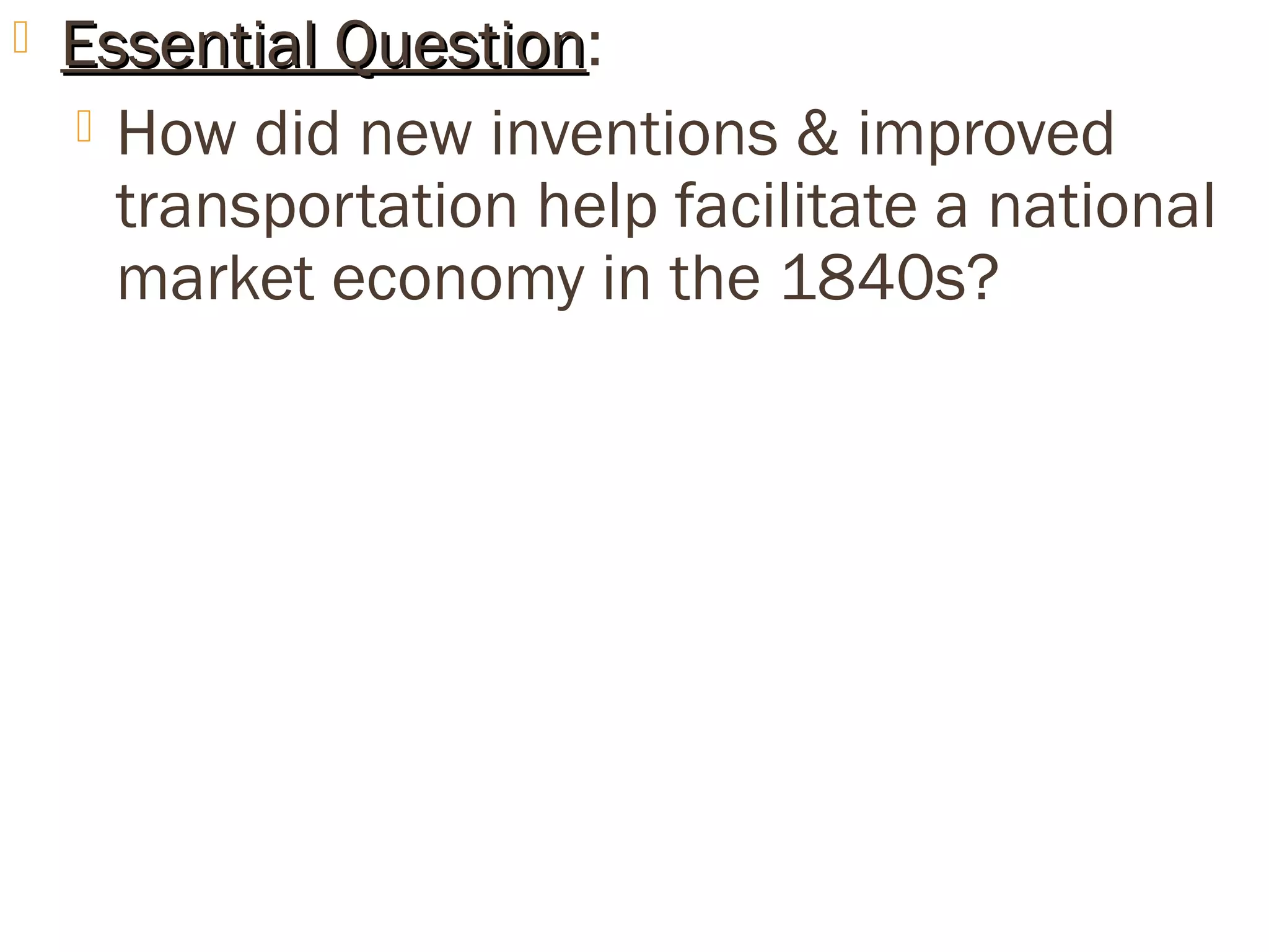 Antebellum technology and_market_revolution | PPT