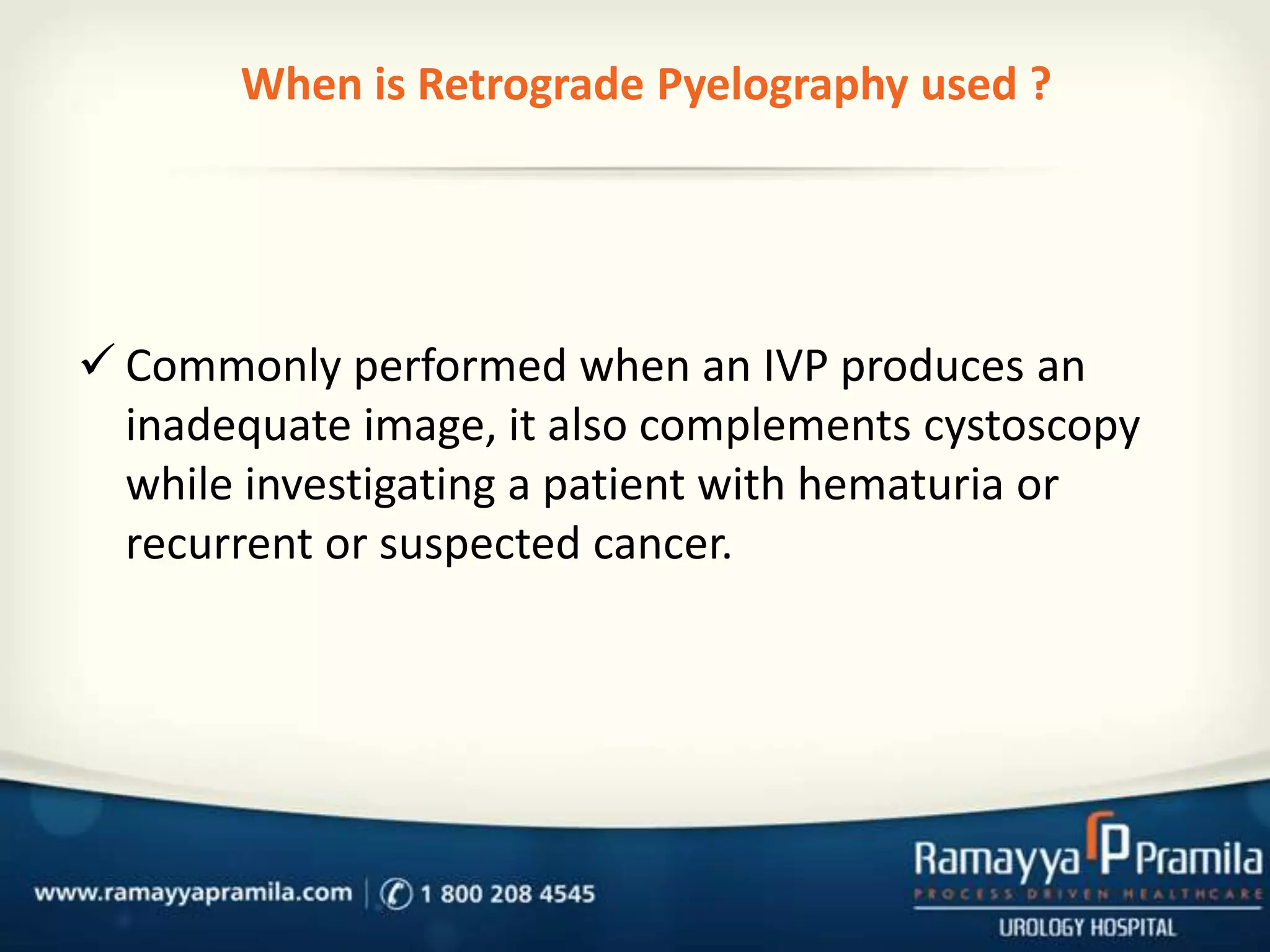 Antegrade and retrograde pyelography | PPTX