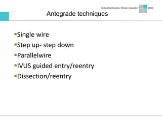 Antegrade – step by step approach | PDF