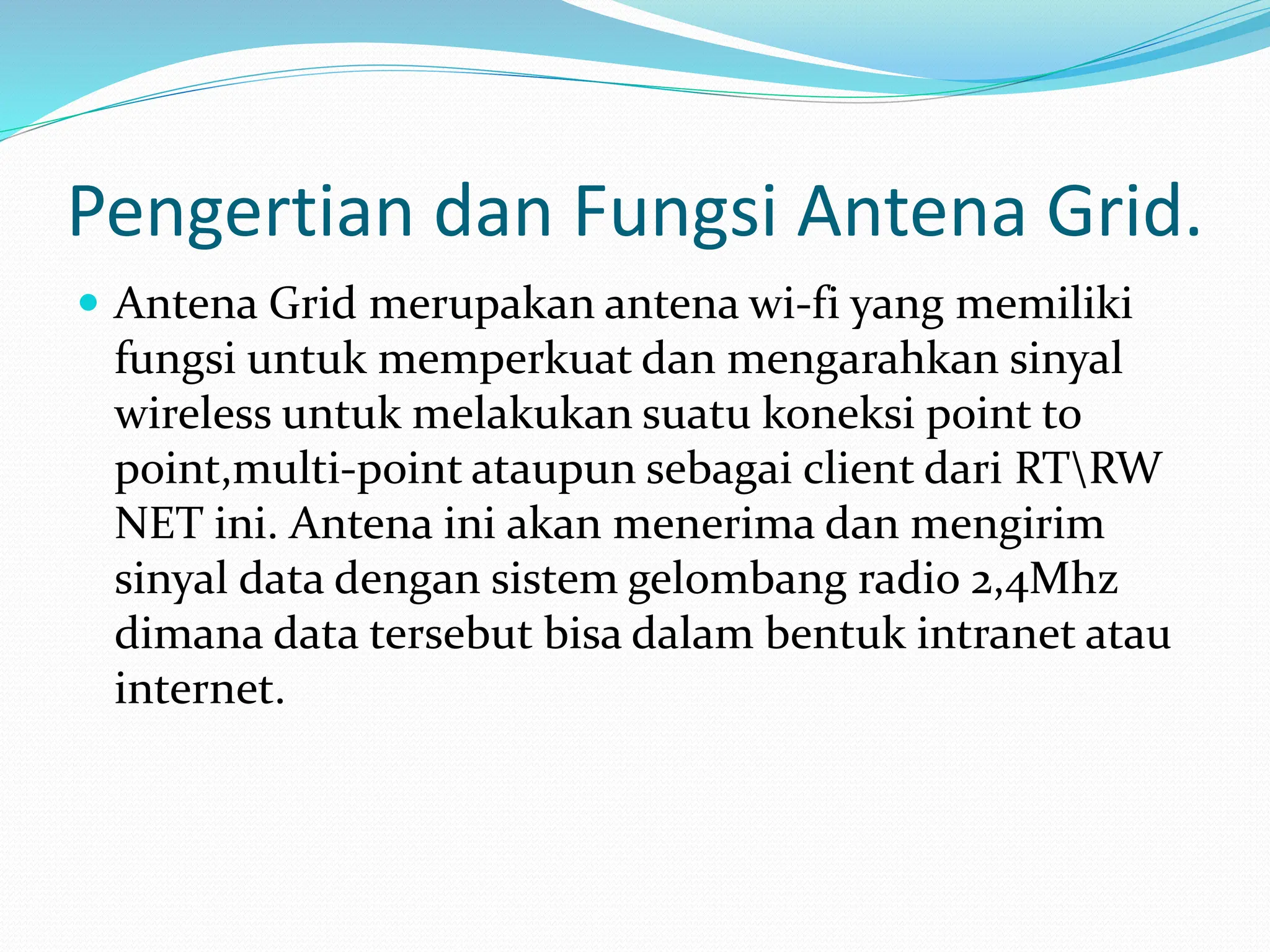 ANTENA GRID pengertian cara kerja dan penerapan | PPTX