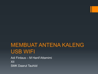 Antena kaleng USB Wifi | PPTX
