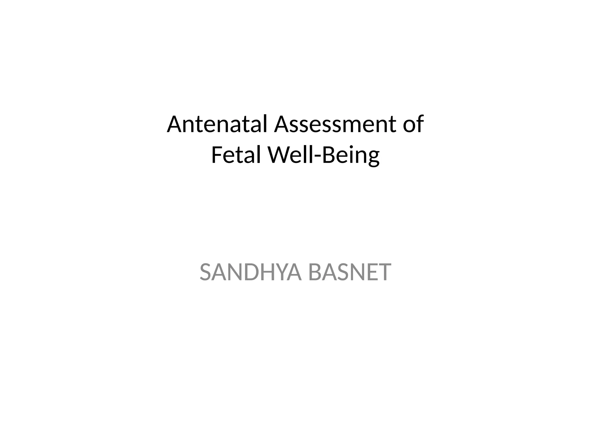 Antenatal Assessment of pregnancy .pptx