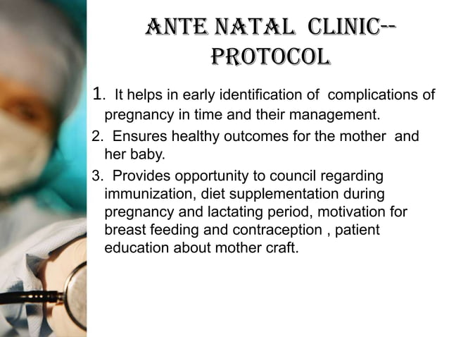 Ante natal clinic - protocol | PPTX