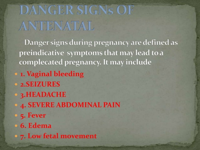 Danger sign of antenatal | PPTX | Pregnancy | Reproductive Health