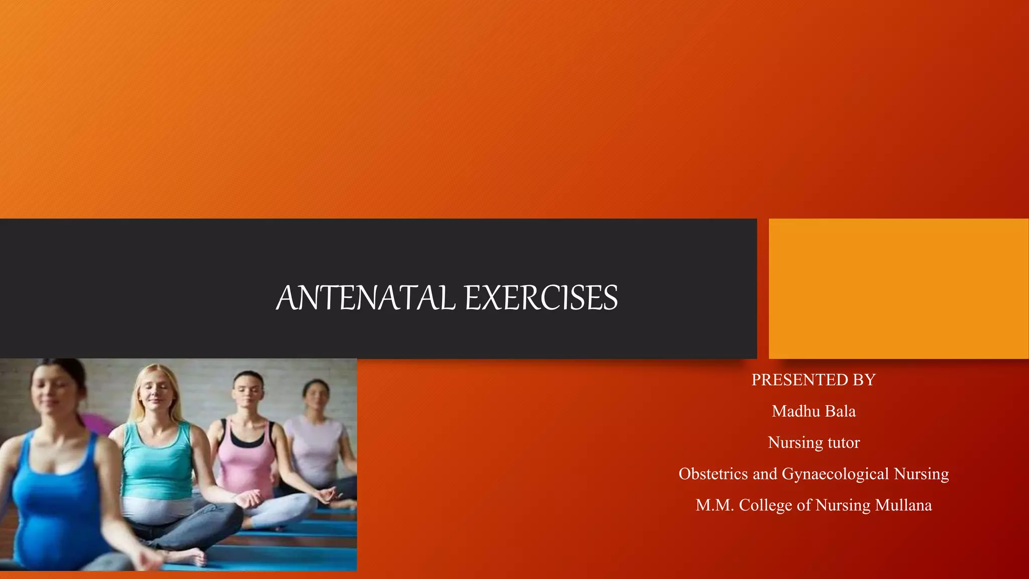 Antenatal exercises.pptx