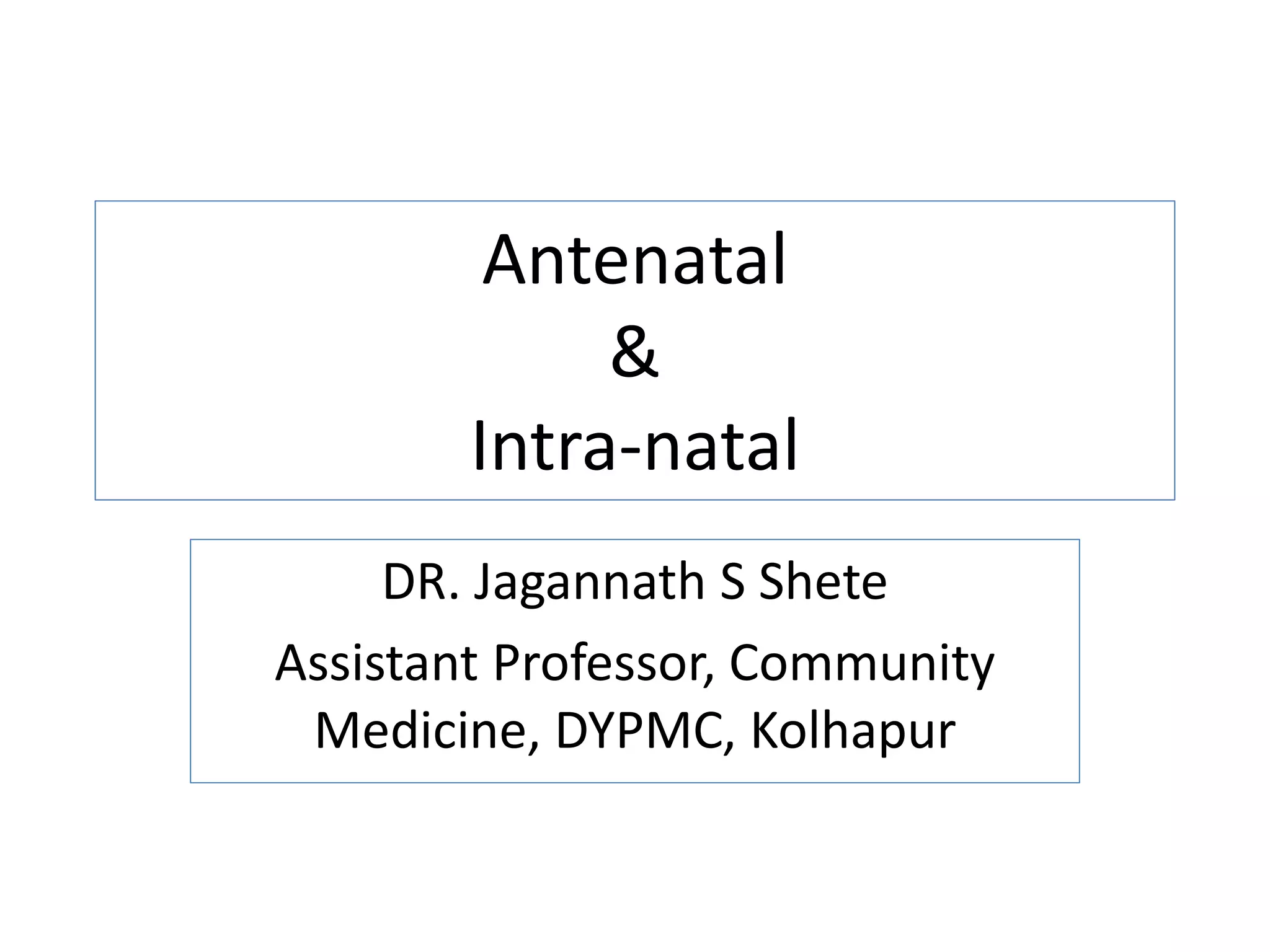 Antenatal & intra natal care | PPTX