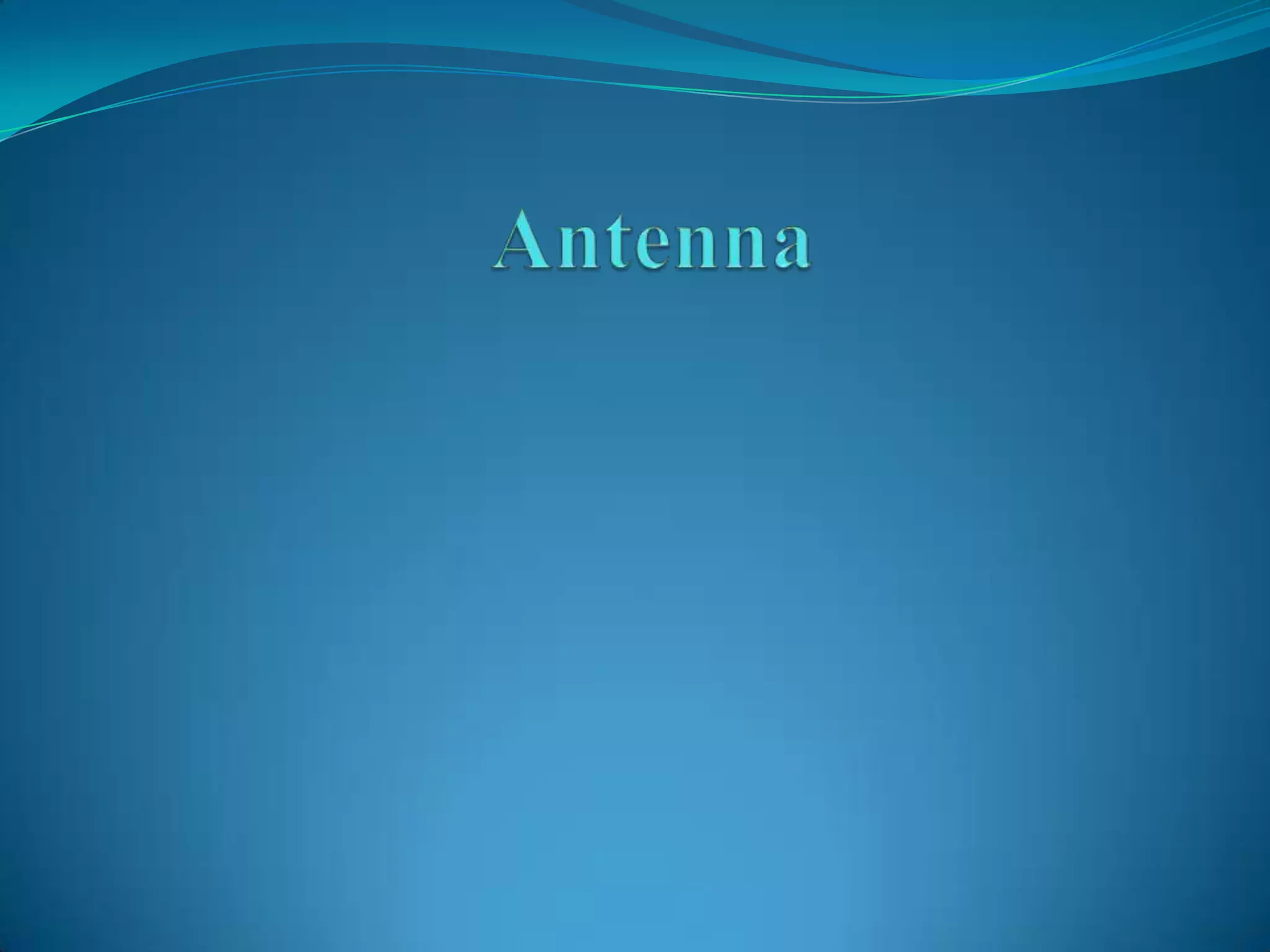 Antenna | PPTX