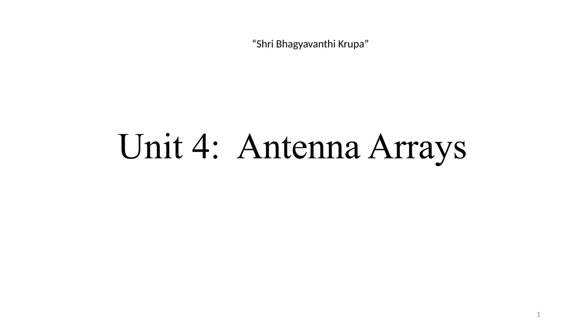 Antenna Arrays Modified power point presentation | PPT