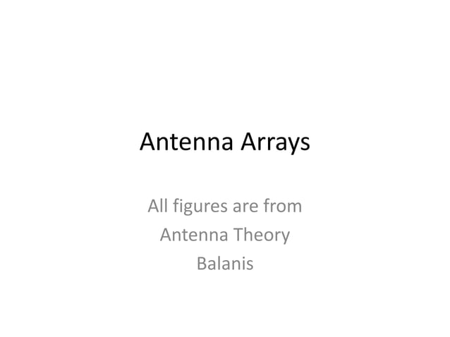 AntennaArraysNEWSpring2016.pptx