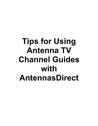Tips for Antenna TVGuides AntennasDirect | PDF
