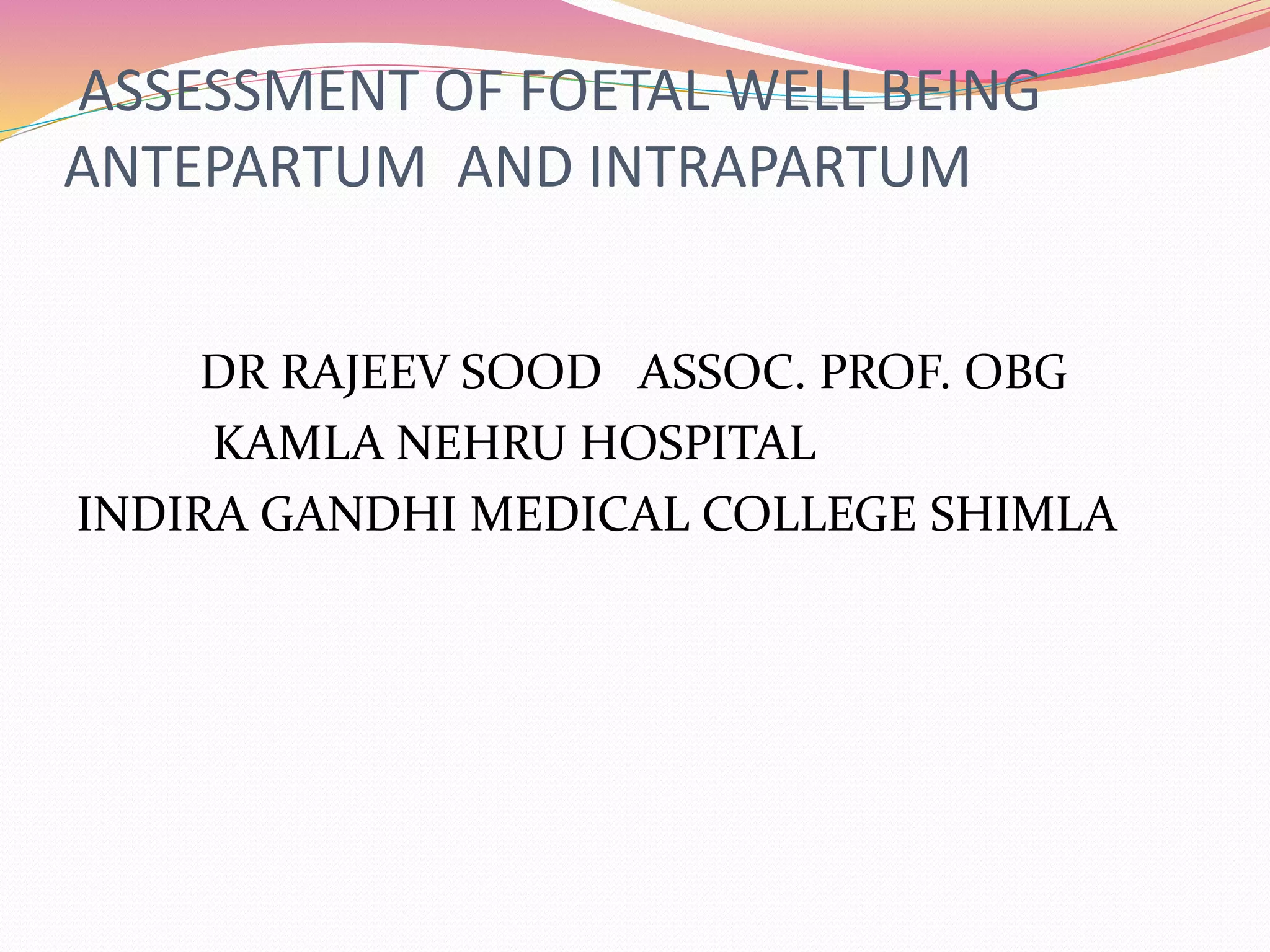 Antepartum and intrapartum foetal monitoring | PPTX