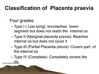Antepartum haemorrhage, placenta previa and abruptio placentae | PPTX