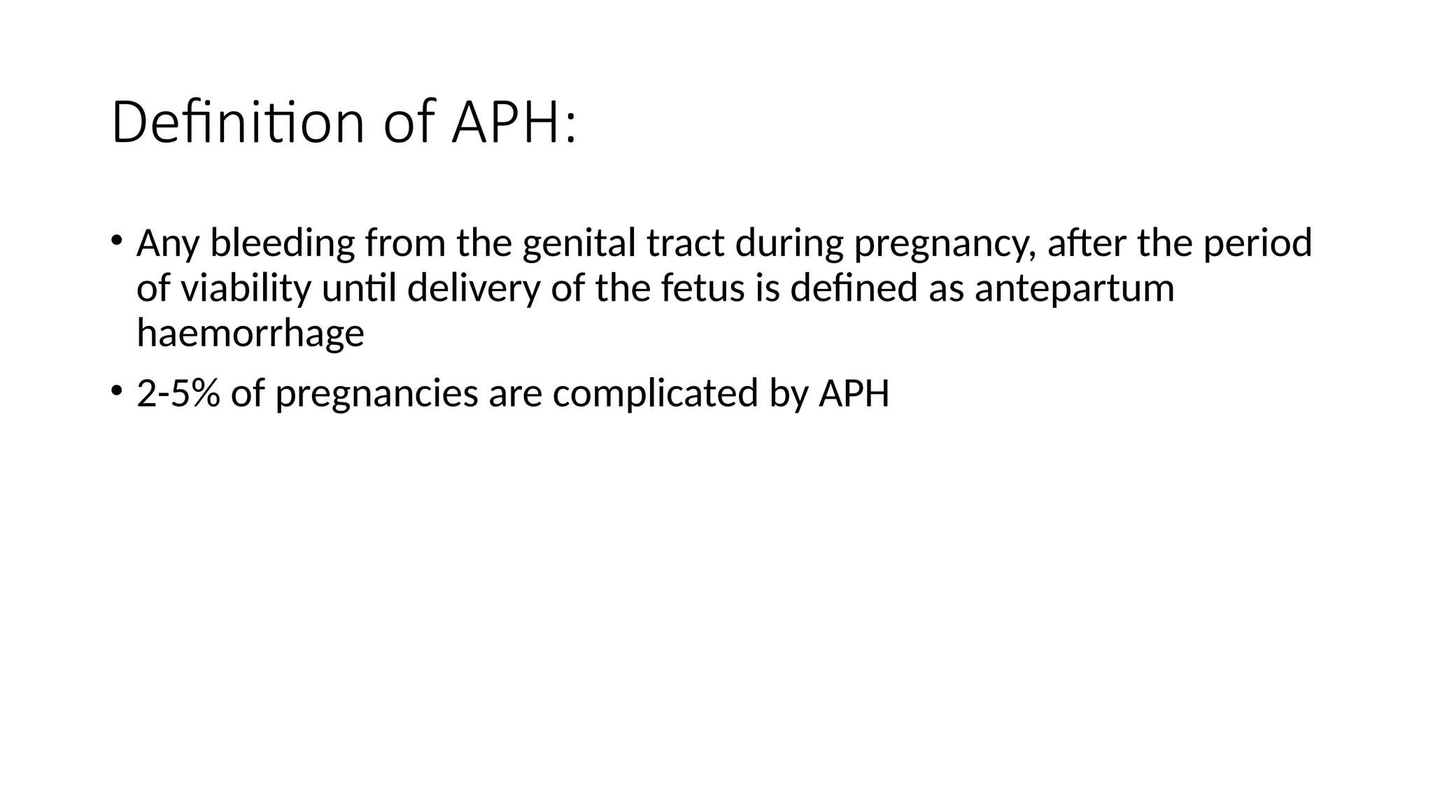 ANTEPARTUM HAEMORRHAGE.pptx. DESCRIBES CAUSES AND MANAGEMENT OF APH | PPTX