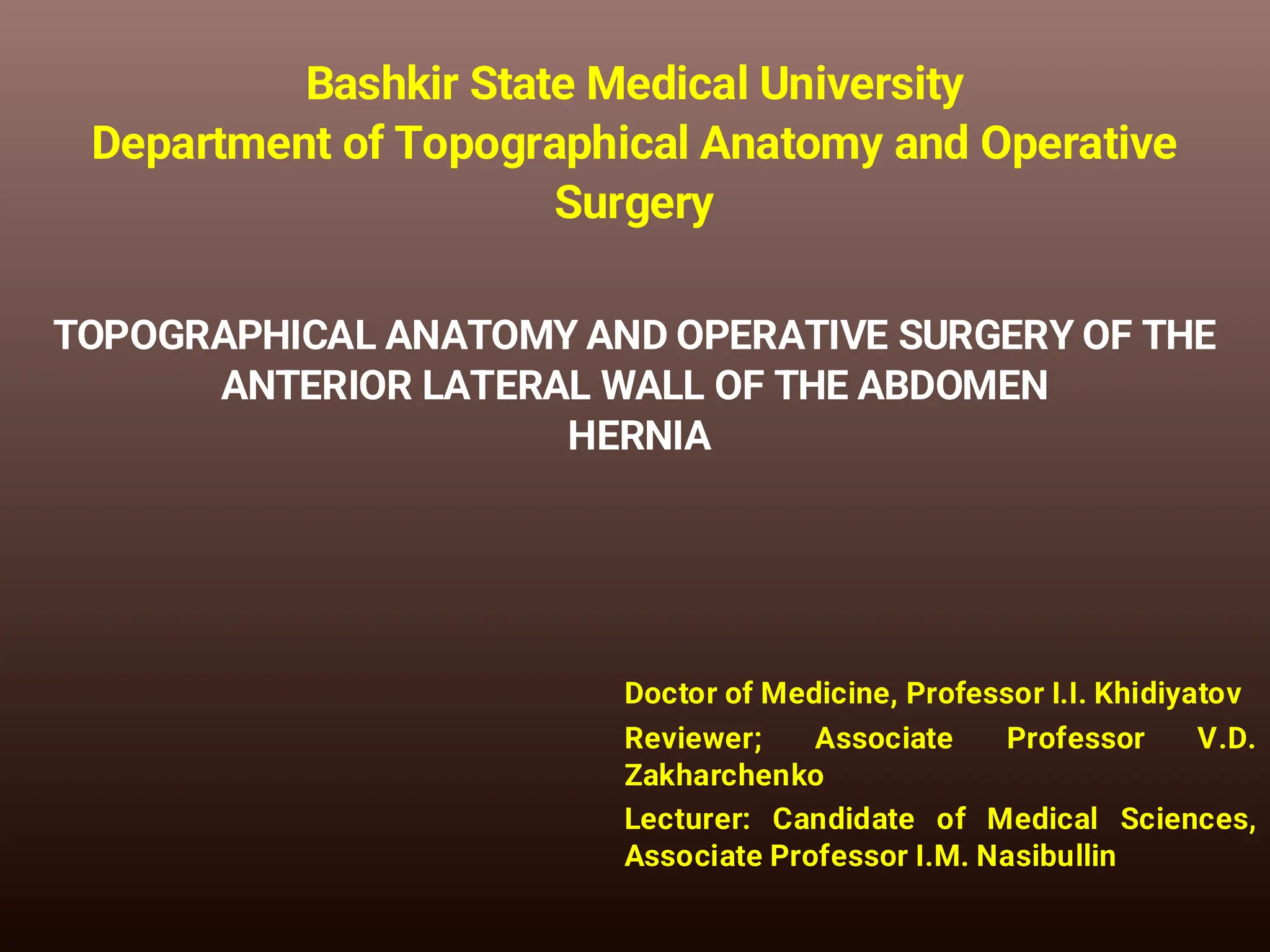 Topographic anatomy and operative ANTERIOR-LATERAL ABDOMINAL HERNIAS | PPT