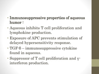 Anterior chamber associated immune deviation (acaid) | PPTX