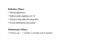 ANTERIOR DEEP BITE CORRECTION WITH ANTERIOR BITE PLATE case preset.pptx