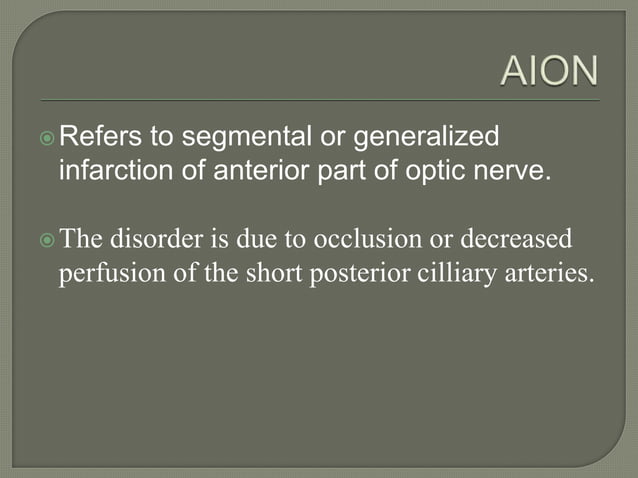 Anterior ischemic optic neuropathy (AION).pptx