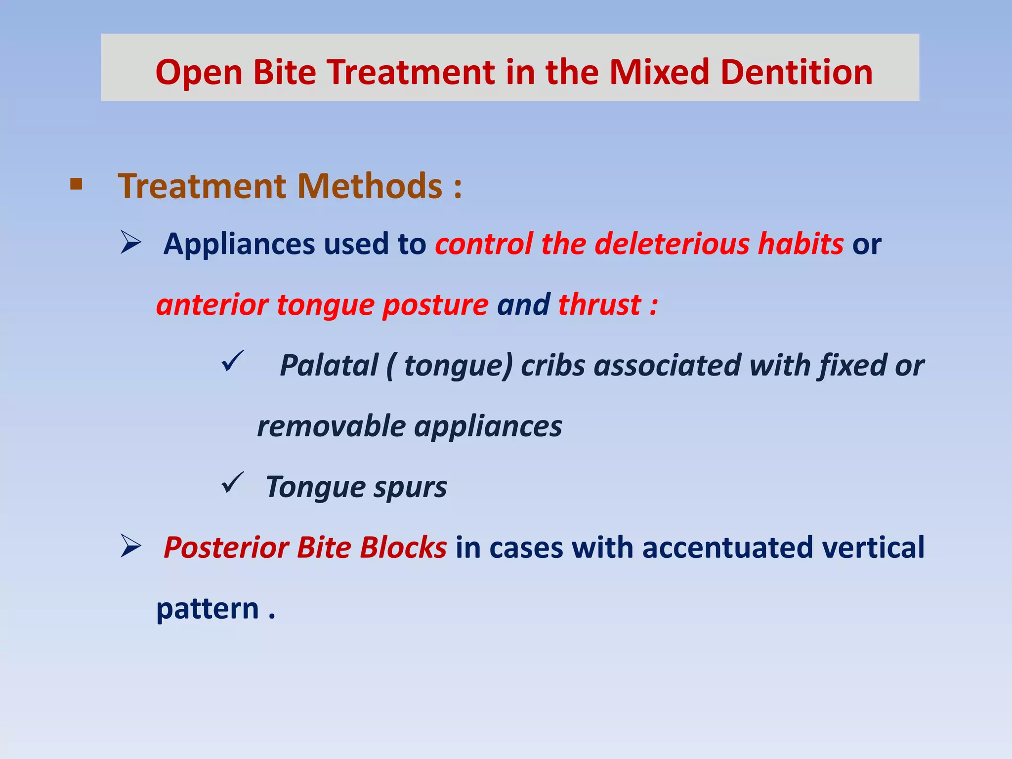 Anterior open bite treatment deciduous and mixed dentition .slide | PDF