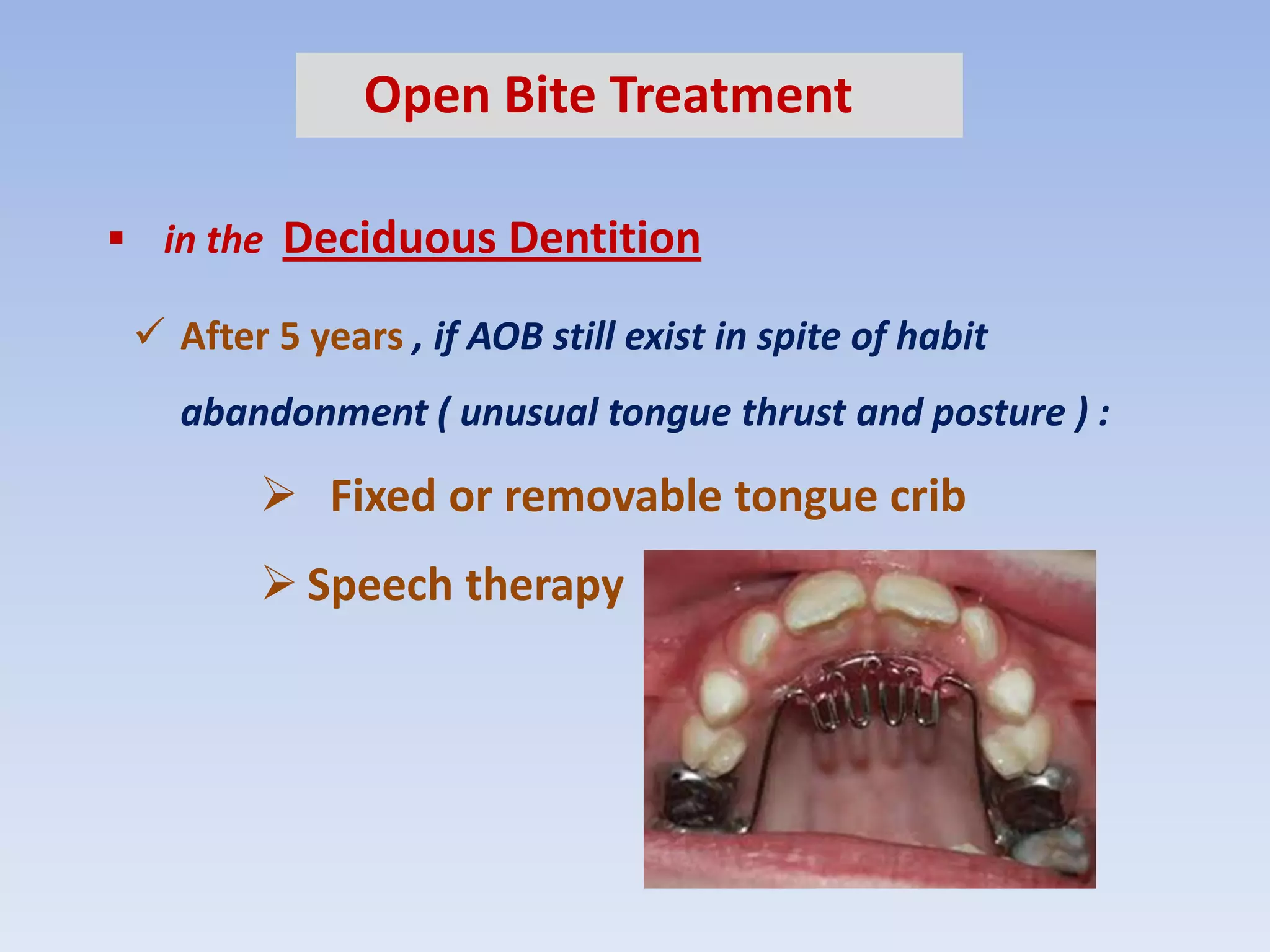 Anterior open bite treatment deciduous and mixed dentition .slide | PDF