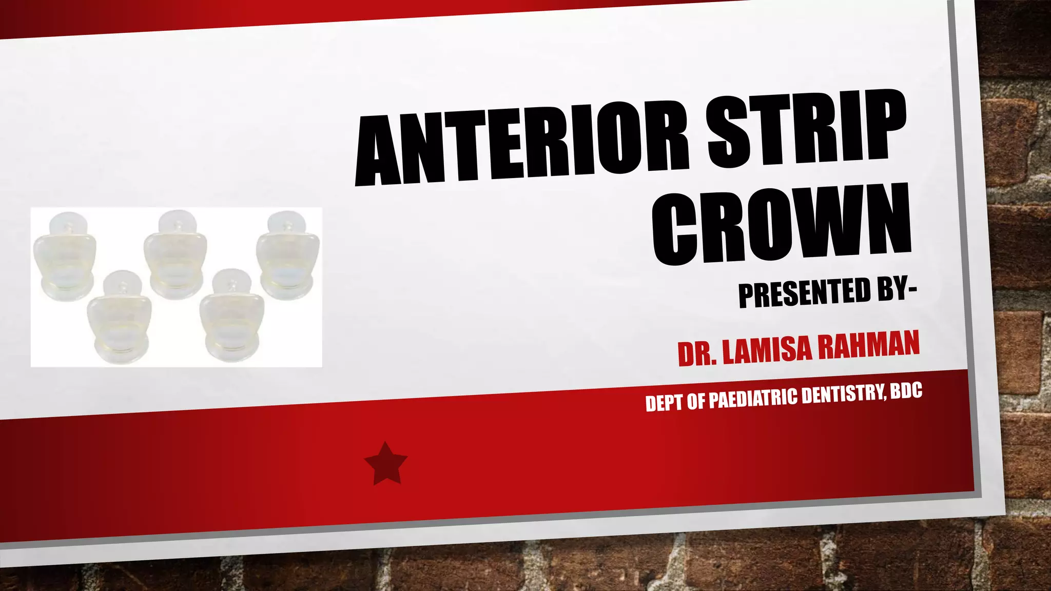 Anterior strip crown | PPTX