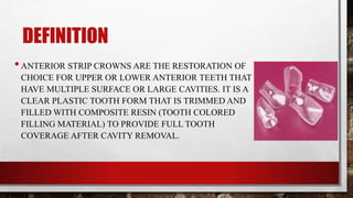 Anterior strip crown | PPTX