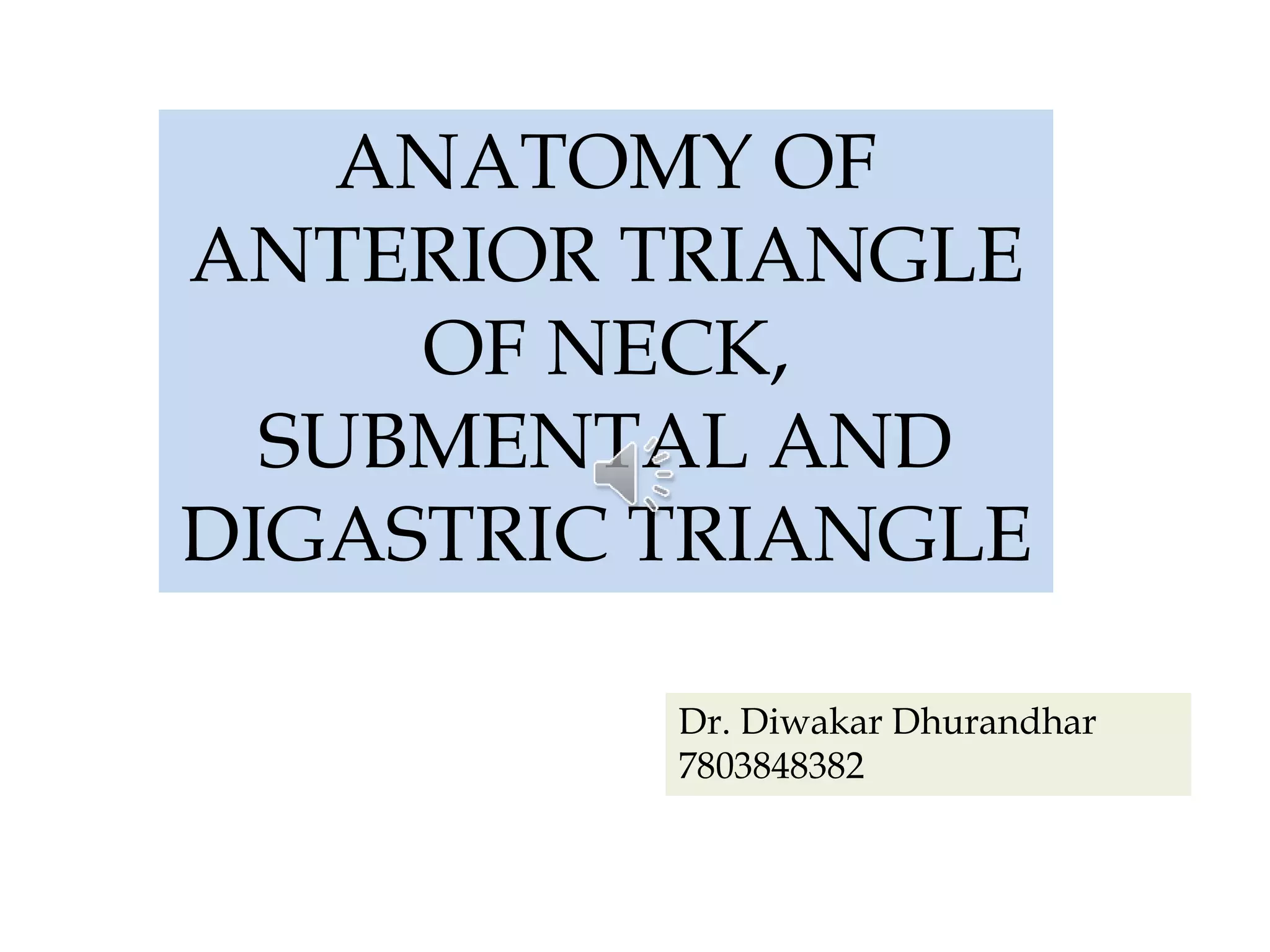 Anterior triangle of neck | PPTX