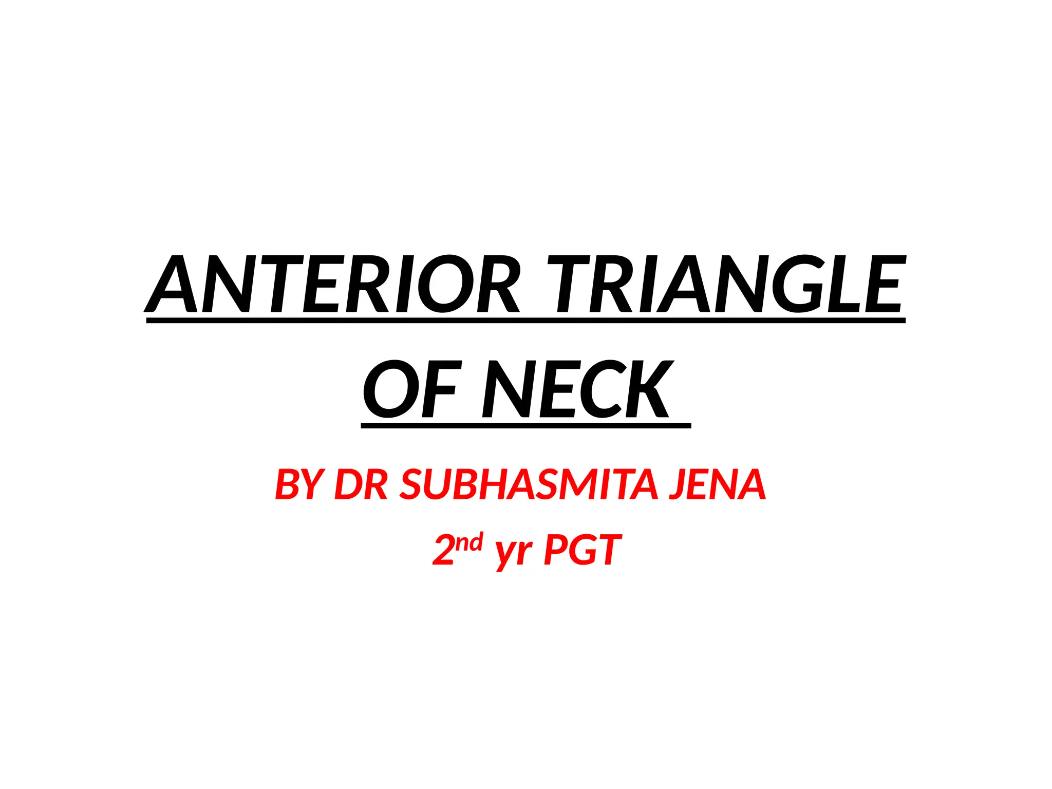 ANTERIOR TRIANGLE OF NECK, by Dr SUBHASMITA JENA | PPTX